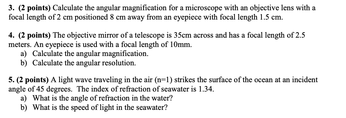 Solved 3. (2 points) Calculate the angular magnification for | Chegg.com