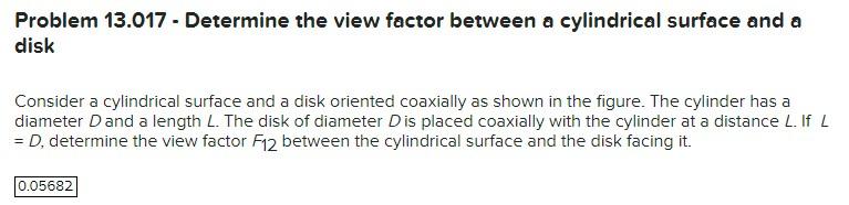 Solved Problem 13.017 - Determine the view factor between a | Chegg.com