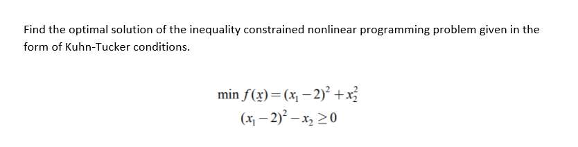 Solved Find the optimal solution of the inequality | Chegg.com