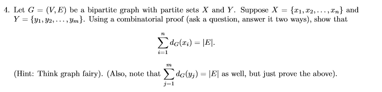 Solved Let G=(V,E) ﻿be a bipartite graph with partite sets x | Chegg.com