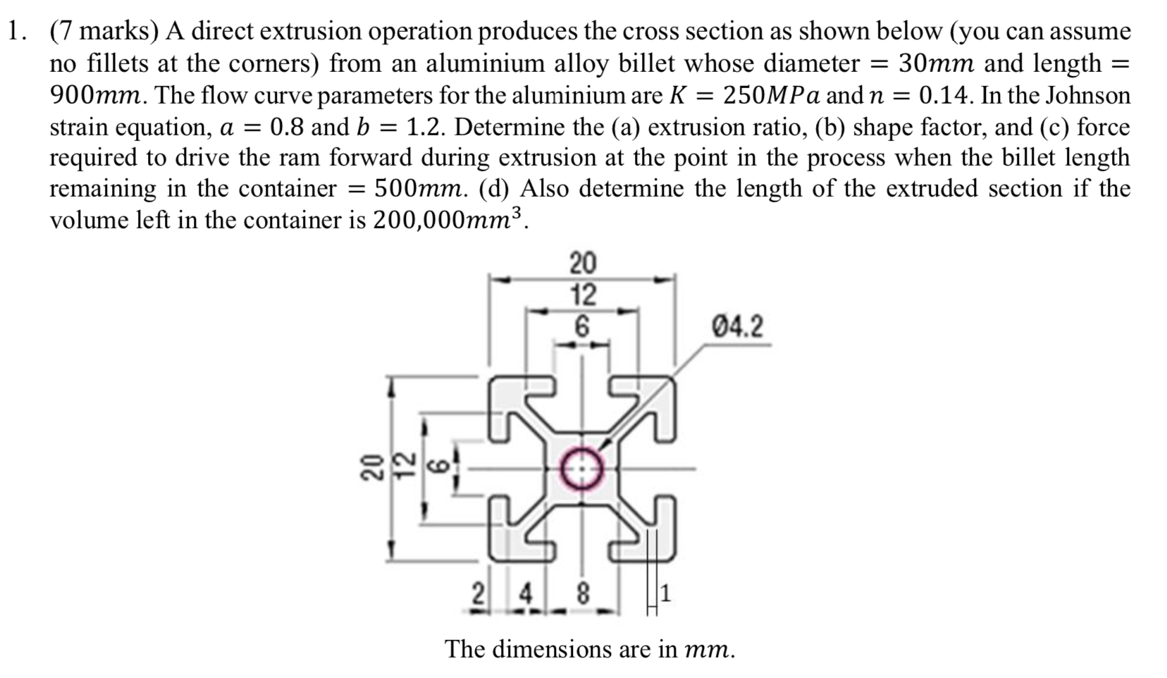 Solved 1. (7 marks) A direct extrusion operation produces | Chegg.com
