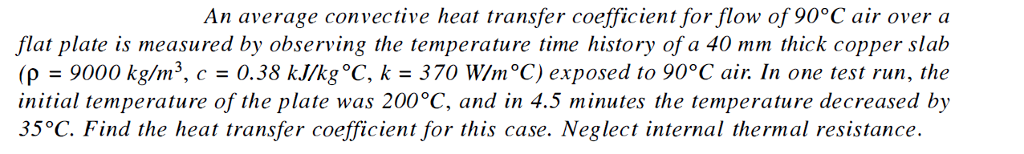 Solved An average convective heat transfer coefficient for | Chegg.com