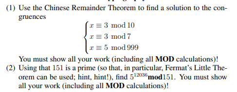 Solved (1) Use the Chinese Remainder Theorem to find a | Chegg.com