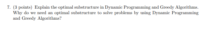 Solved 7. (3 points) Explain the optimal substructure in | Chegg.com