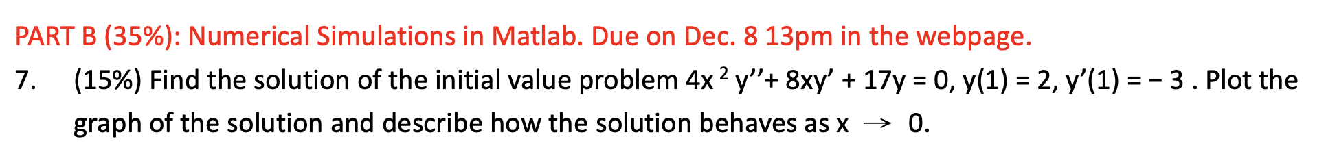 Solved PART B (35\%): Numerical Simulations in Matlab. Due | Chegg.com