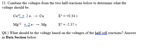 Solved 11. Combine the voltages from the two half reactions | Chegg.com