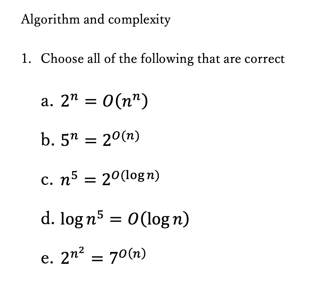 Solved Algorithm and complexity 1. Choose all of the | Chegg.com