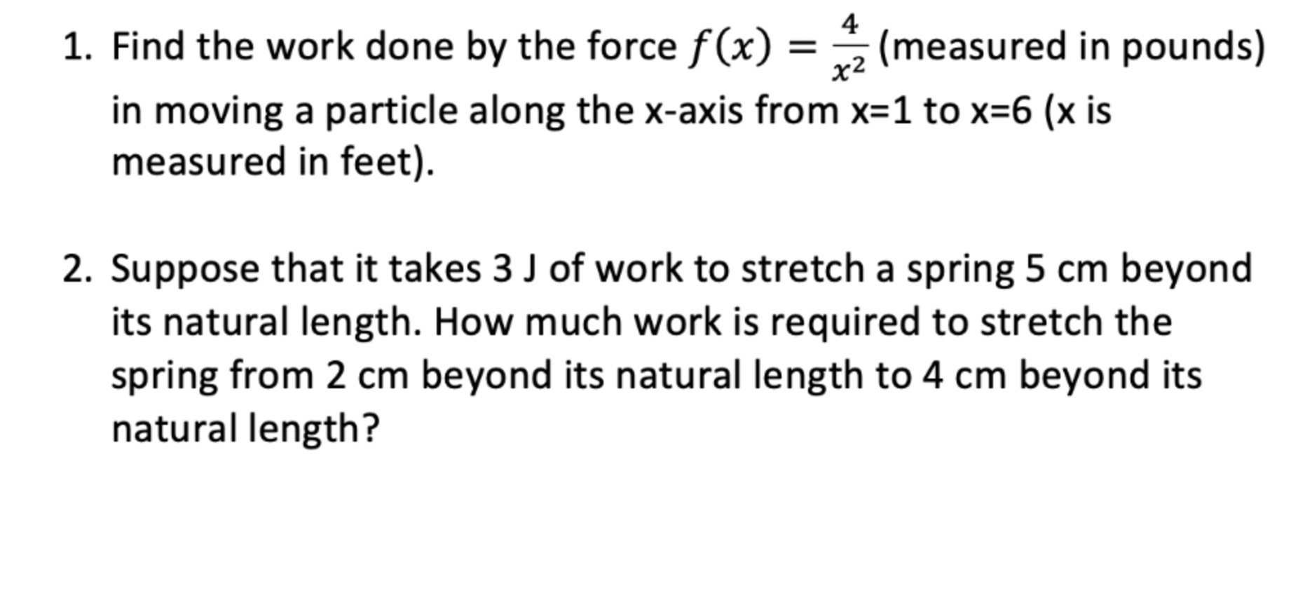 Solved 4 = x2 1. Find the work done by the force f(x) = | Chegg.com