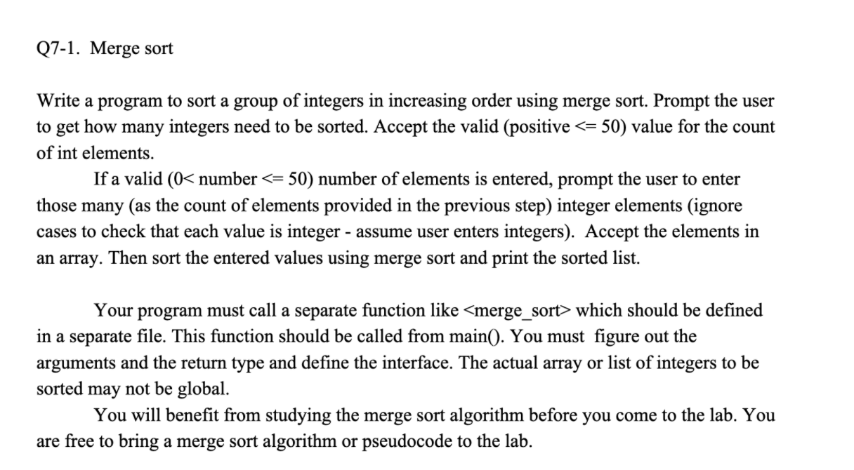 Solved Q7 1 Merge Sort Write A Program To Sort A Group Of