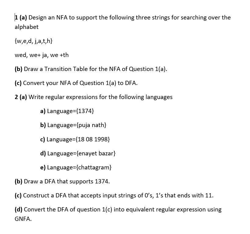 Solved 1 (a) Design an NFA to support the following three | Chegg.com