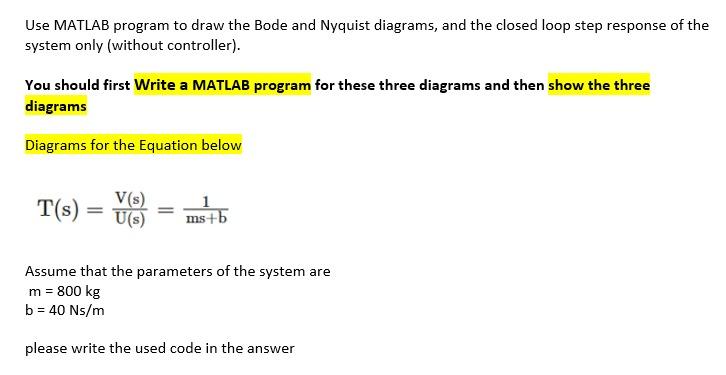 Solved Use MATLAB program to draw the Bode and Nyquist | Chegg.com