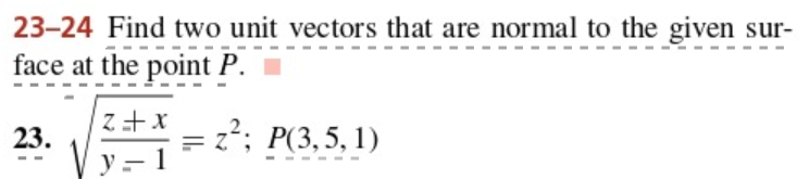 Solved "Find two unit vectors that are normal to the given | Chegg.com