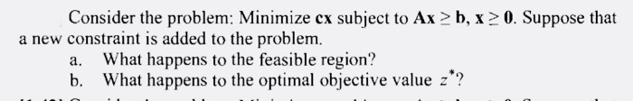 Solved Consider the problem: Minimize cx subject to Axbx0. | Chegg.com