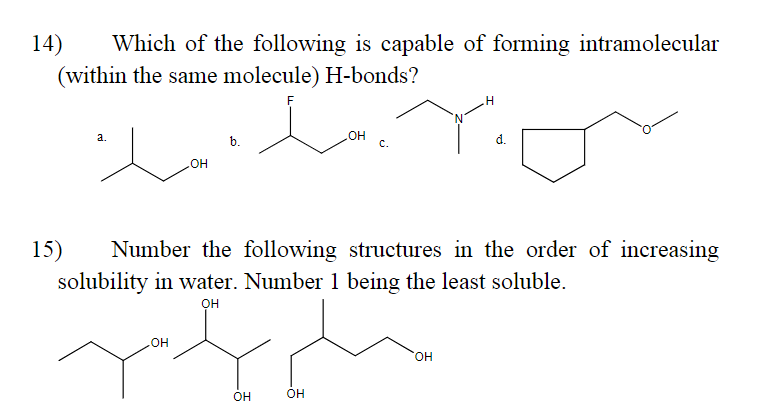 Solved 14) Which of the following is capable of forming | Chegg.com