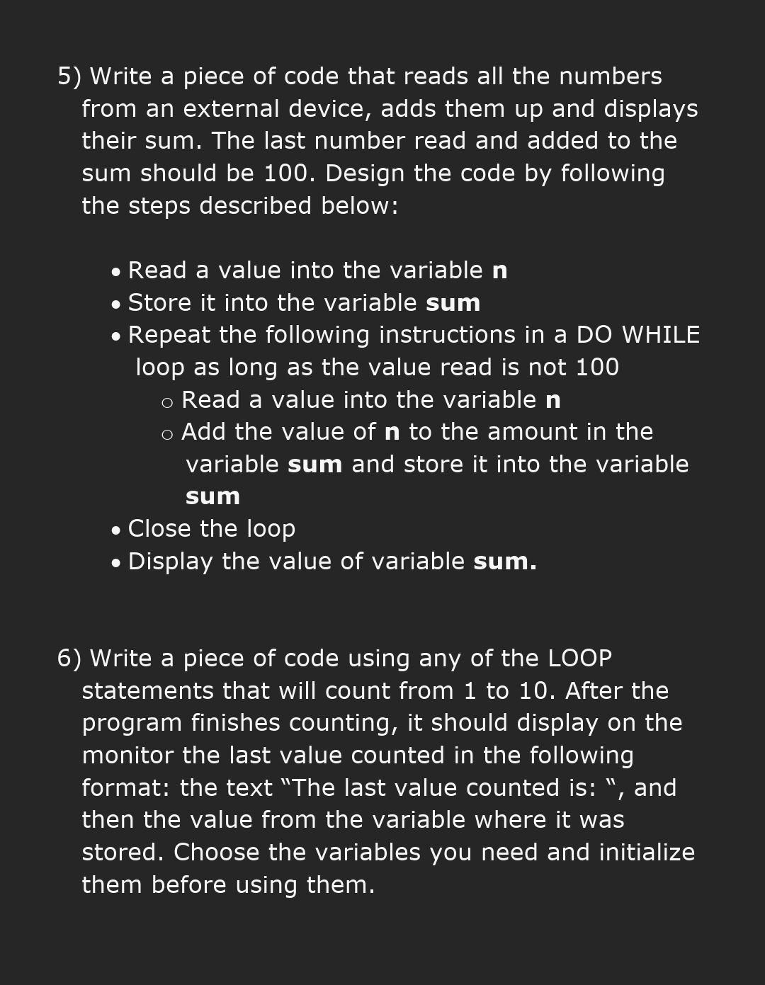 Solved 6) Write a piece of code using any of the LOOP | Chegg.com