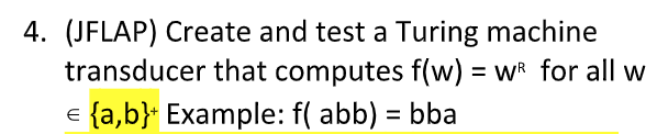 Solved (JFLAP) Create and test a Turing machine transducer | Chegg.com