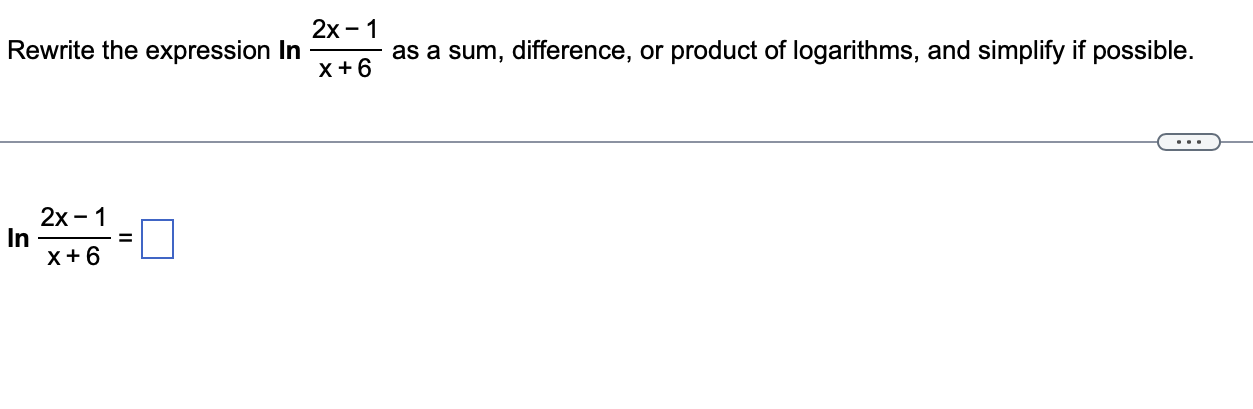 Solved Rewrite the expression ln(2x-1x+6) ﻿as a sum, | Chegg.com