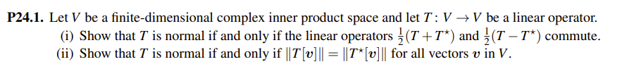 Solved P24.1. Let V be a finite-dimensional complex inner | Chegg.com