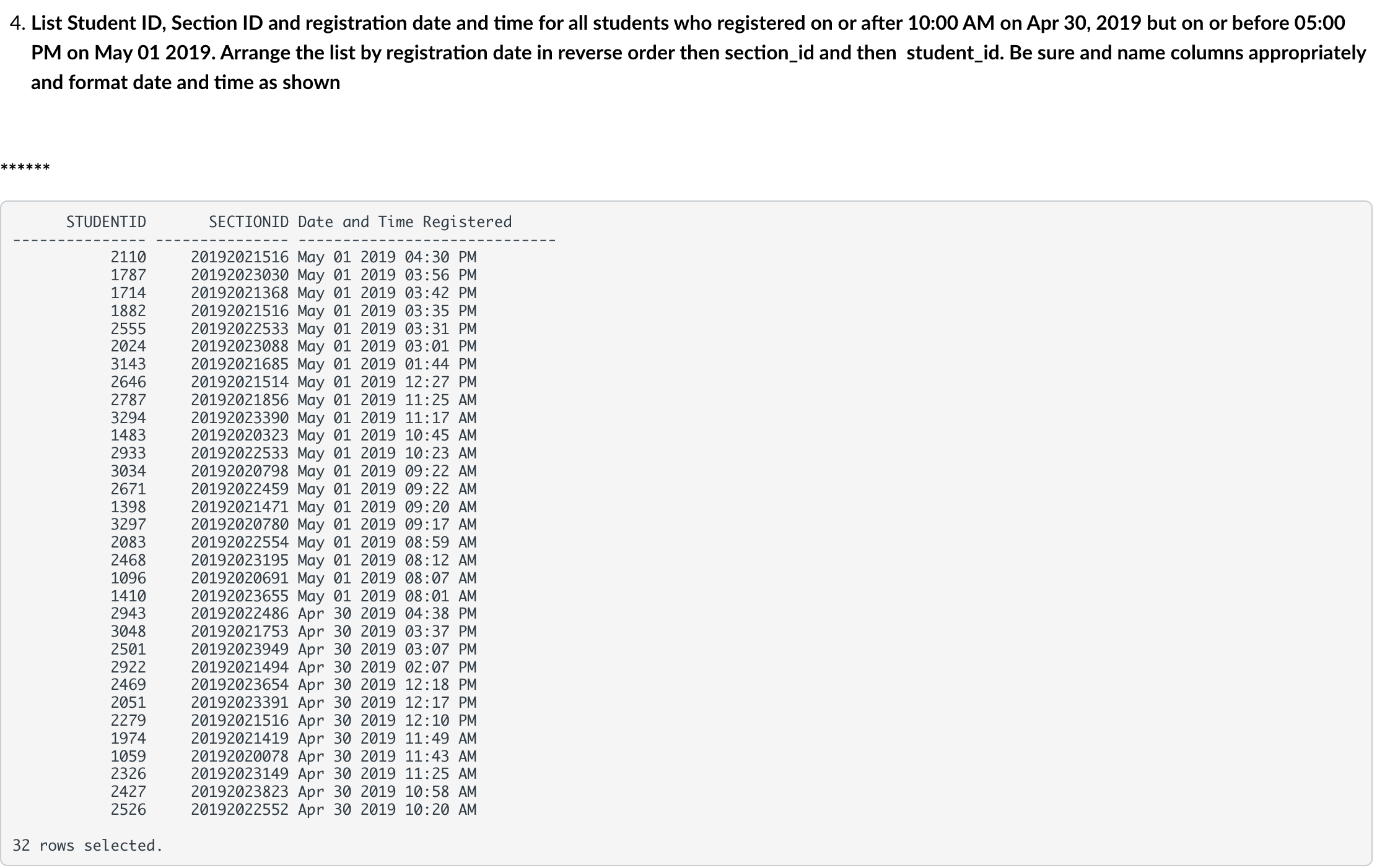 Solved 4. List Student ID, Section ID and registration date | Chegg.com