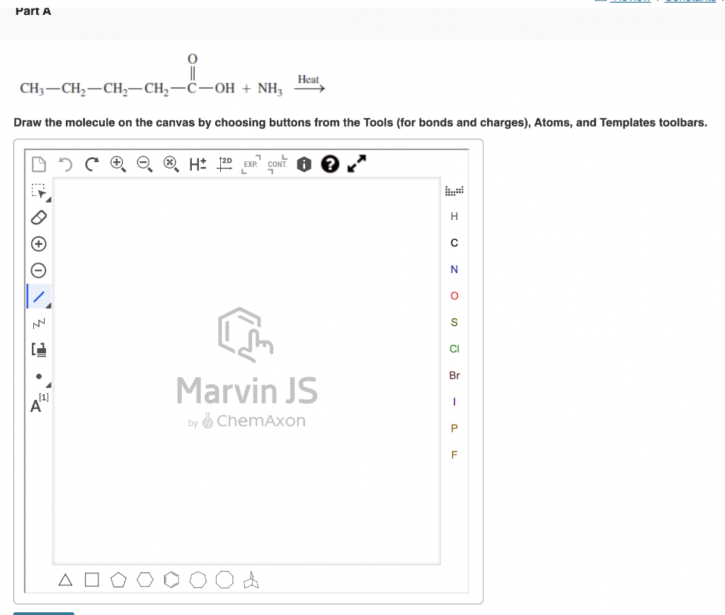 Solved Part A 0 Heat CH3 -CH2-CH-CH2-C-OH + NHz Draw the | Chegg.com