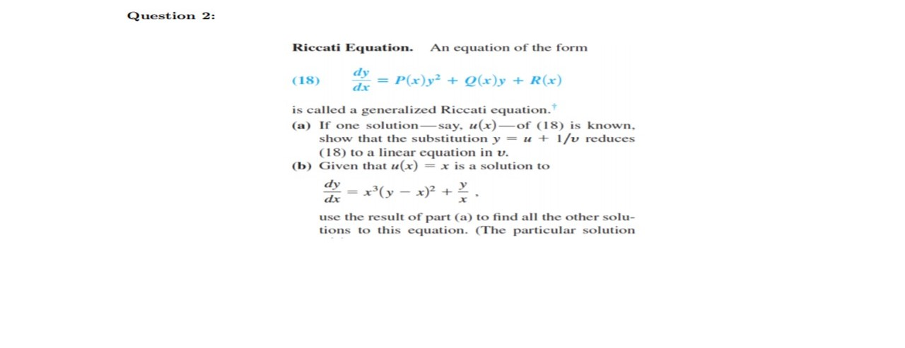 Solved Question 2: Riccati Equation. An equation of the form | Chegg.com