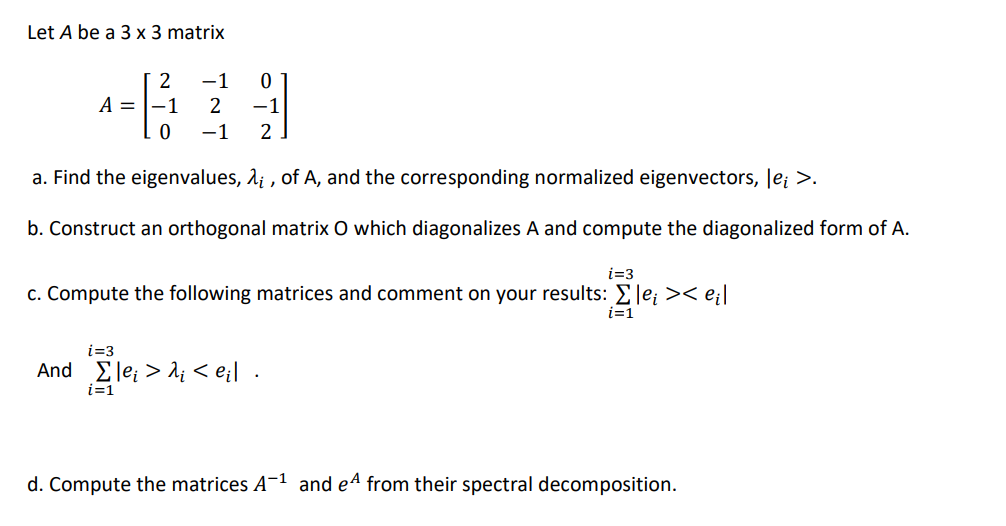 Solved Let A ﻿be a 3×3 ﻿matrixA=[2-10-12-10-12]a. ﻿Find the | Chegg.com