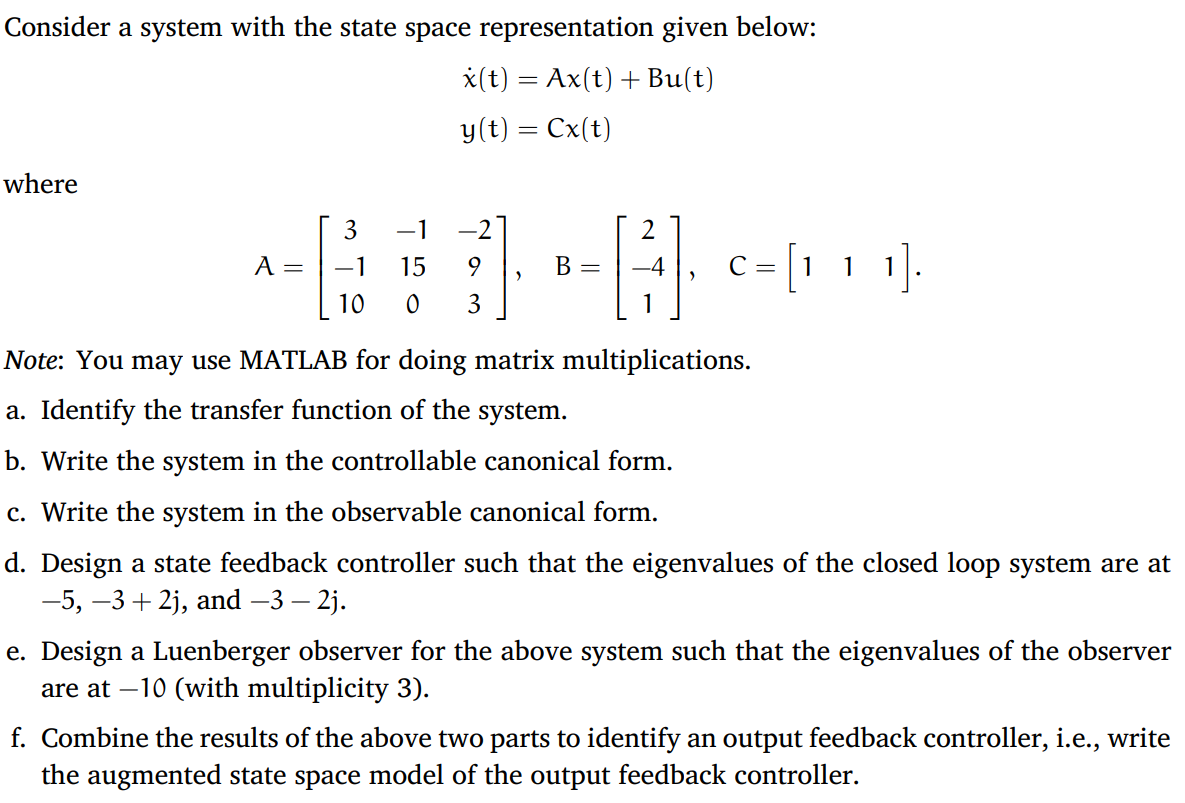 Solved Consider a system with the state space representation | Chegg.com