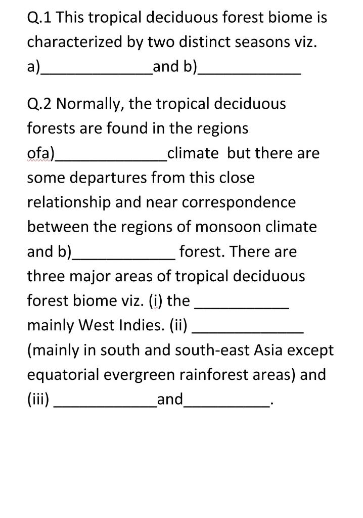 Solved Q.1 This tropical deciduous forest biome is | Chegg.com