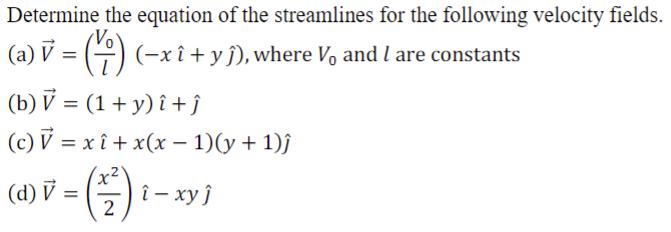 Solved Determine the equation of the streamlines for the | Chegg.com