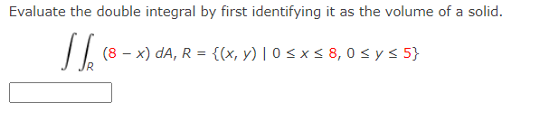 Solved Evaluate the double integral by first identifying it | Chegg.com