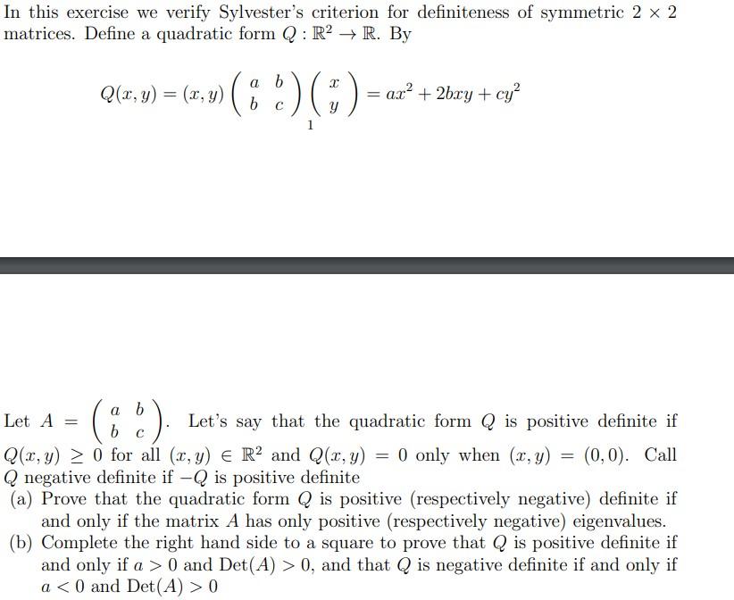 Solved In This Exercise We Verify Sylvesters Criterion For