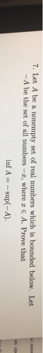 Solved 7. Let A be a nonempty set of real numbers which is | Chegg.com