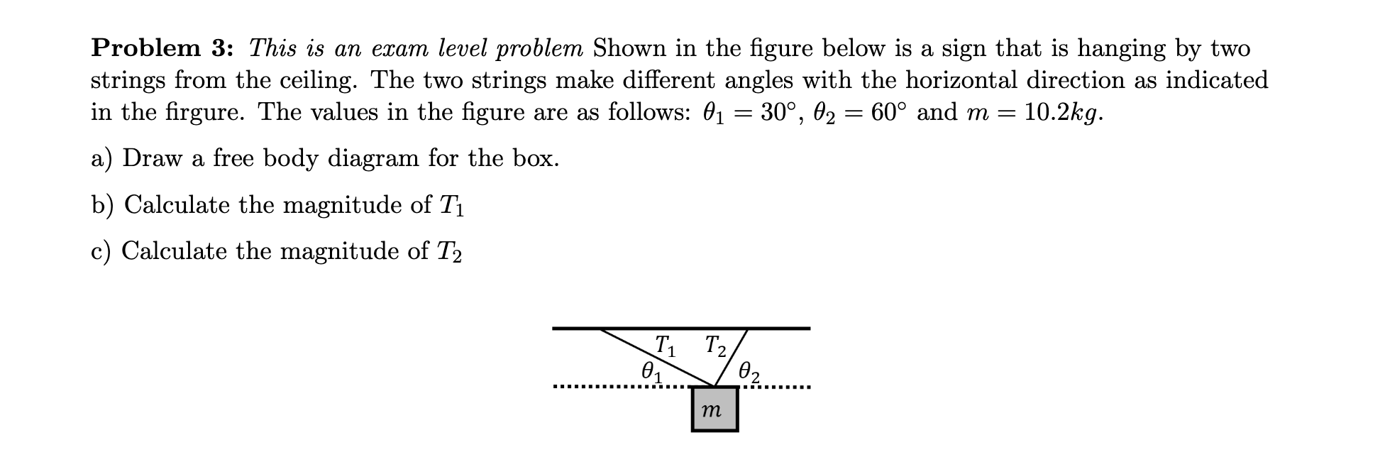 Solved Problem 3: This is an exam level problem Shown in the | Chegg.com