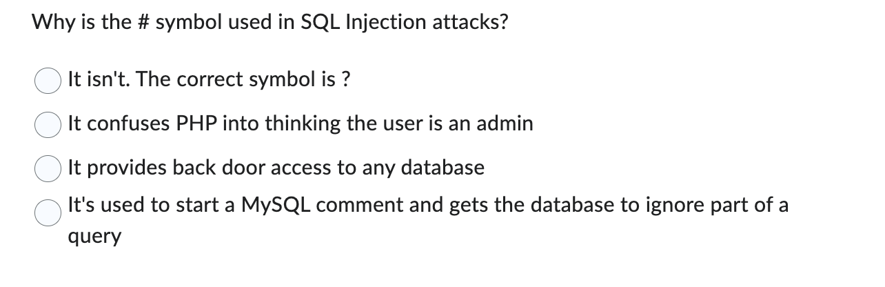 Solved Why is the \# symbol used in SQL Injection attacks? | Chegg.com