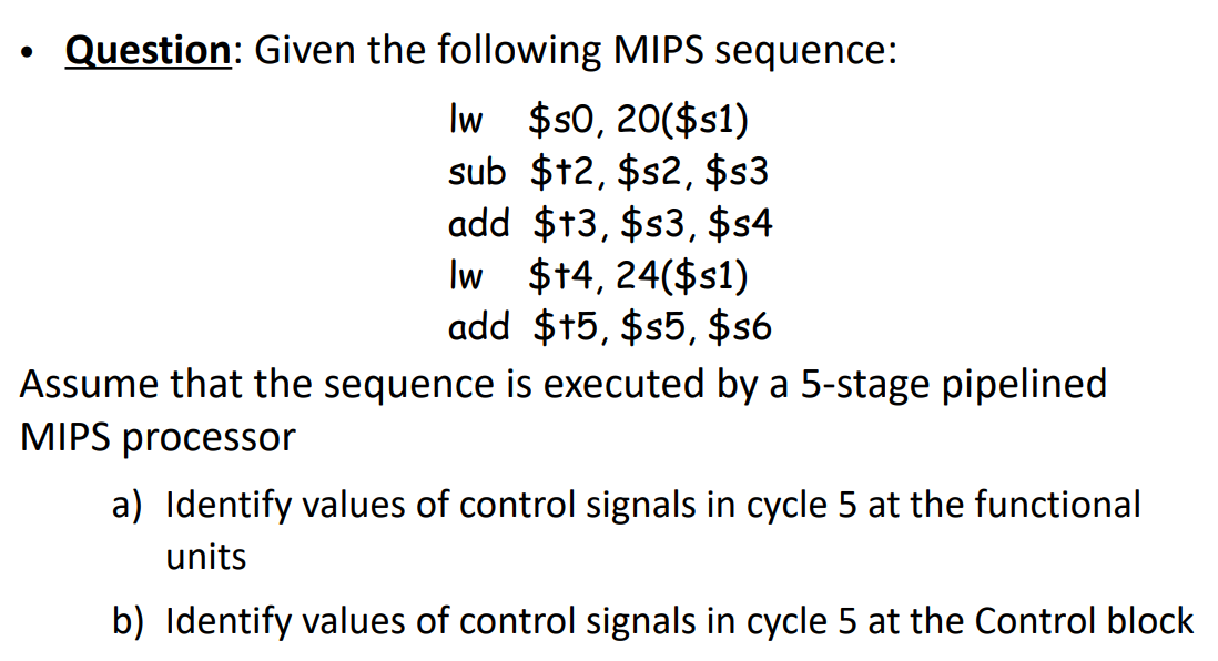 Solved - Question: Given the following MIPS sequence: Iw | Chegg.com