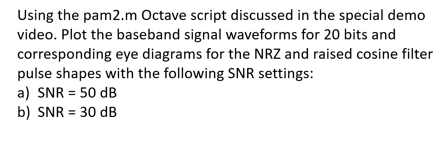 Using the pam2.m Octave script discussed in the | Chegg.com