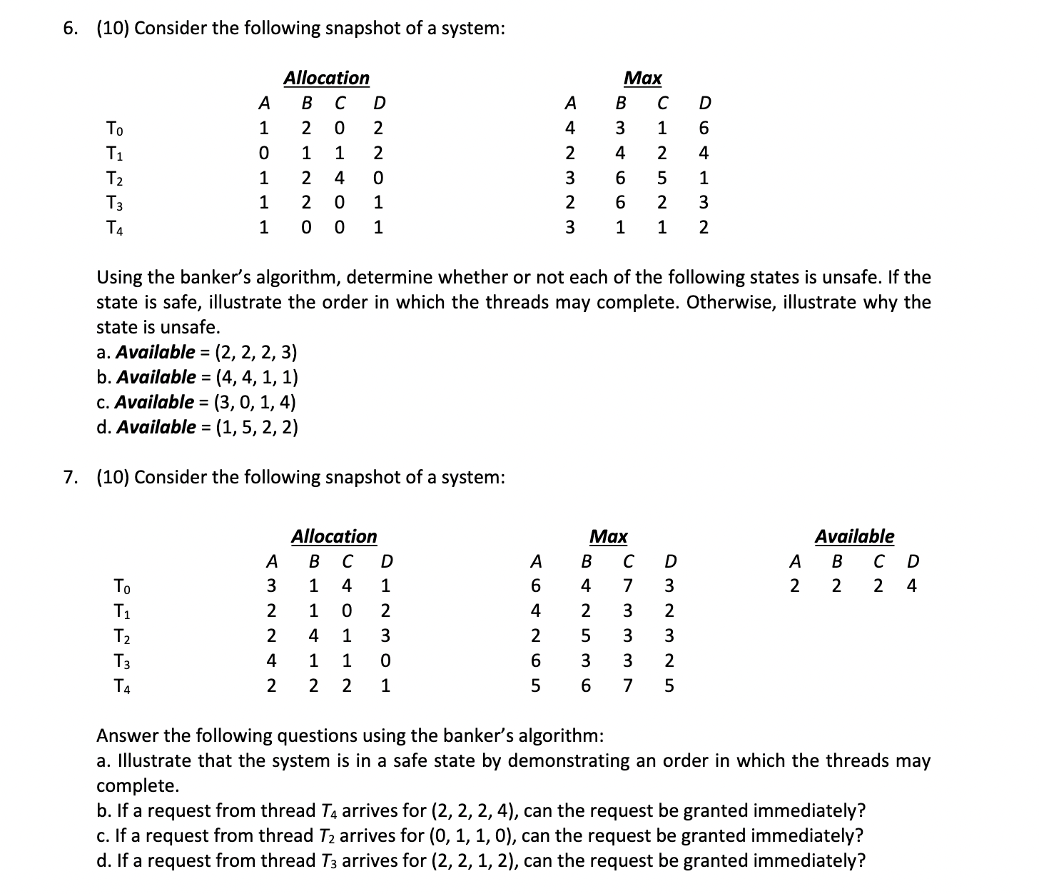 Solved 6. (10) Consider the following snapshot of a system: | Chegg.com