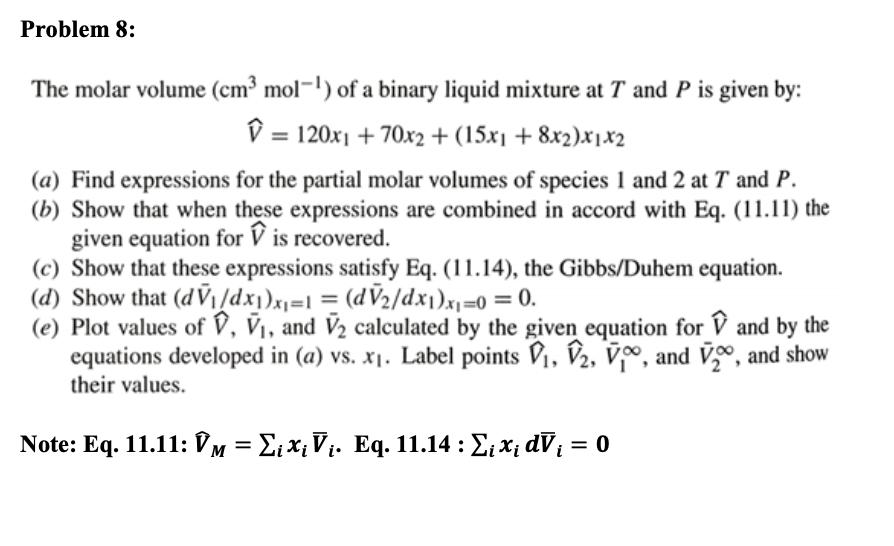 Solved Problem 8: The molar volume (cm mol-') of a binary | Chegg.com