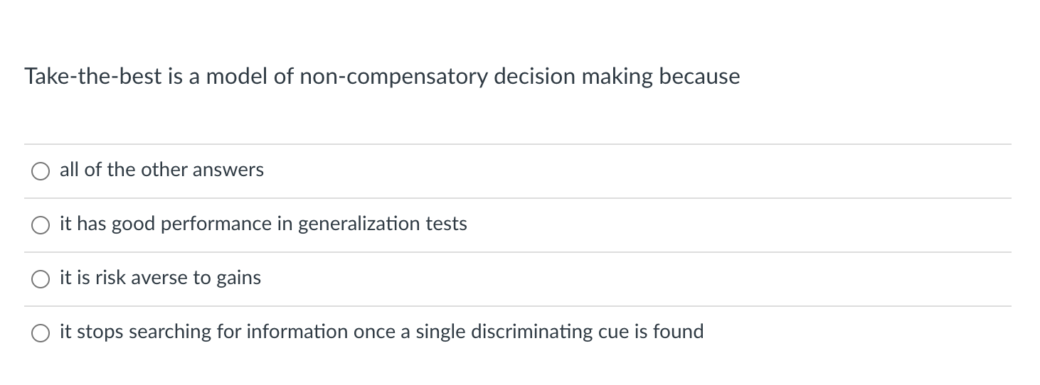 Solved Take-the-best is a model of non-compensatory decision | Chegg.com