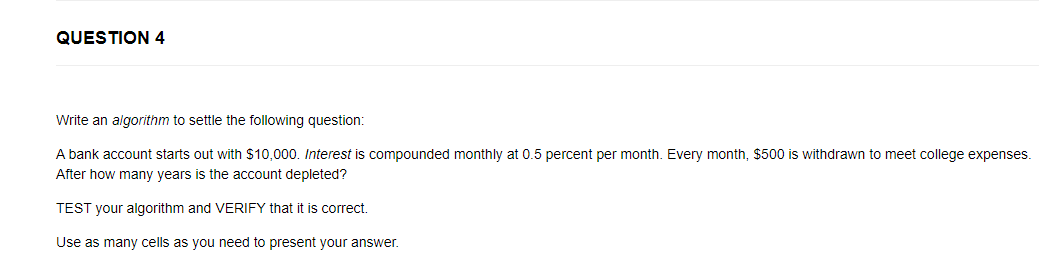 Solved QUESTION 4 Write an algorithm to settle the following | Chegg.com