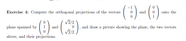 Solved Exercise 4: Compute the orthogonal projections of the | Chegg.com