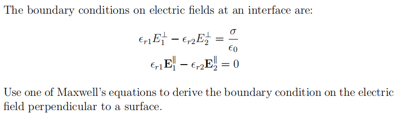 Solved The boundary conditions on electric fields at an | Chegg.com