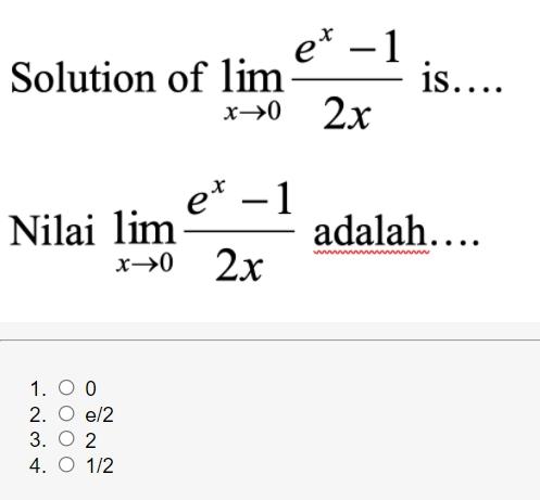 Solved et - 1 Solution of lim x+0 2x is.... e* - 1 Nilai lim | Chegg.com