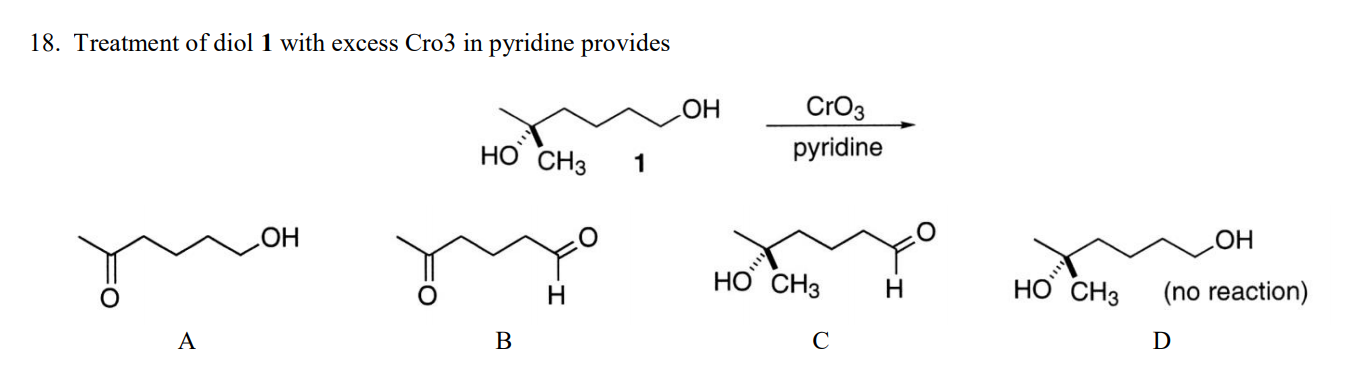 Solved 18. Treatment of diol 1 with excess Cro3 in pyridine | Chegg.com