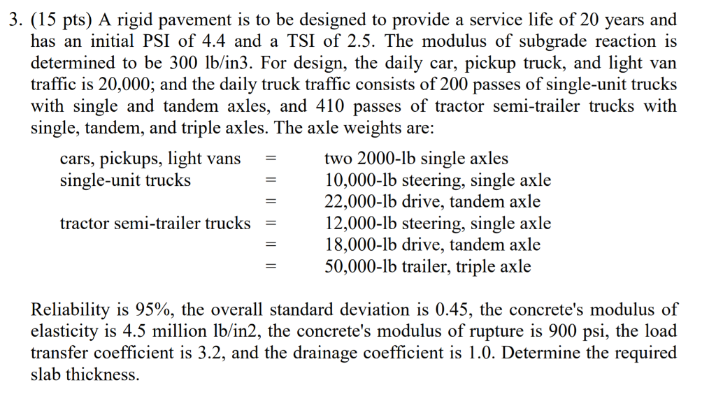 Solved 3 15 Pts A Rigid Pavement Is To Be Designed To Chegg Solved 3 15 Pts A Rigid Pavement Is To Be Designed To Chegg
