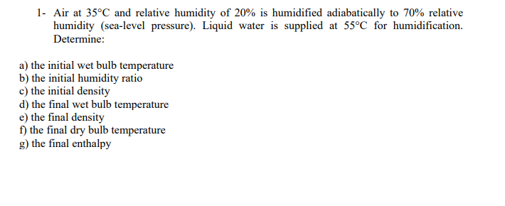 Solved 1- Air at 35°C and relative humidity of 20% is | Chegg.com