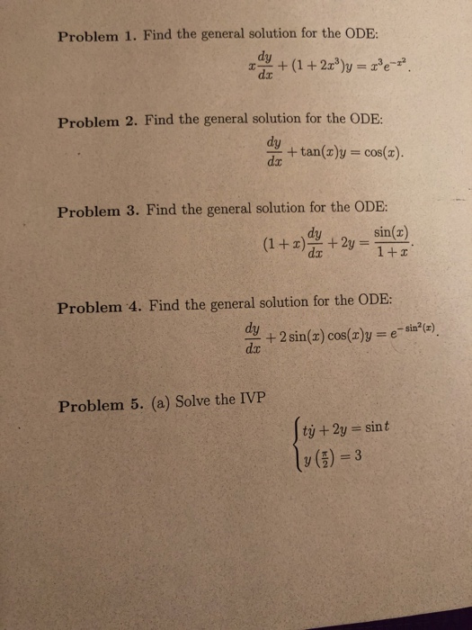 Solved Problem 1. Find the general solution for the ODE | Chegg.com