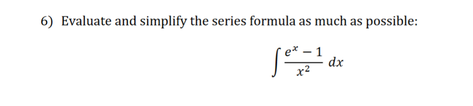 Solved 6) Evaluate and simplify the series formula as much | Chegg.com