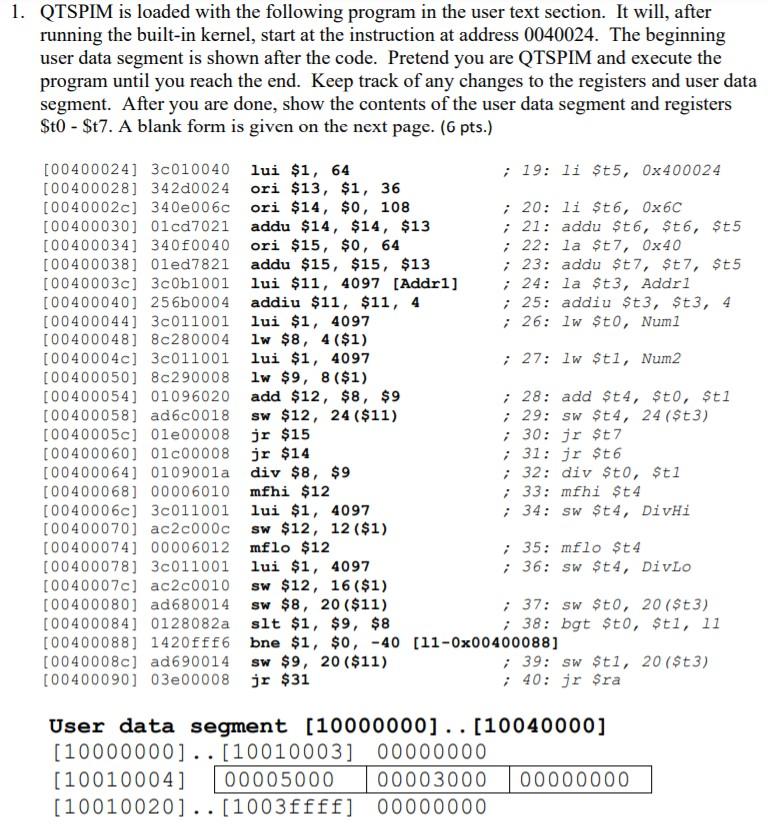 Solved 1. QTSPIM is loaded with the following program in the | Chegg.com