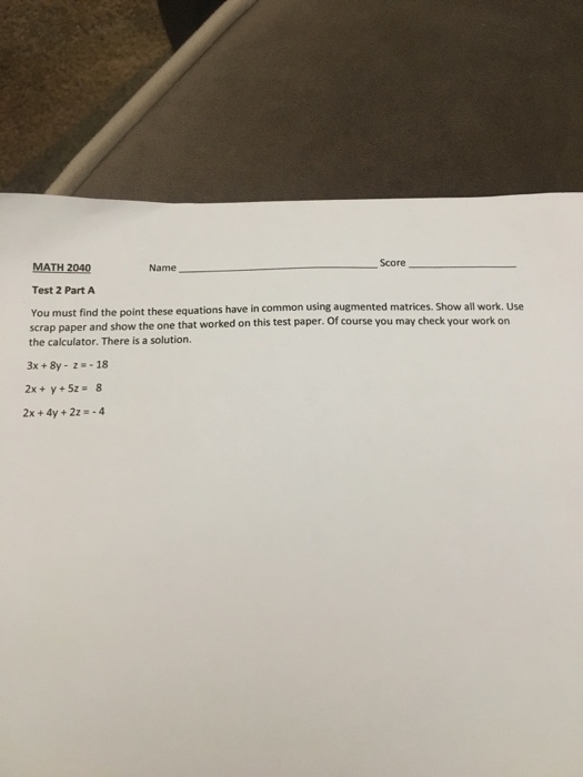 Solved Score MATH 2040 Test 2 Part A You must find the point | Chegg.com